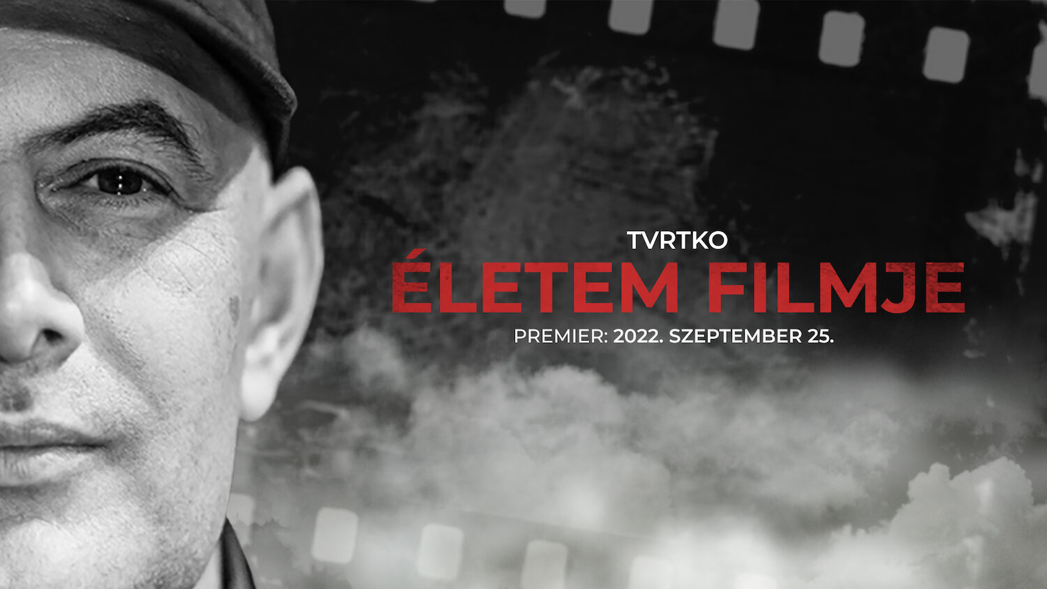 TVRTKO - Életem filmje